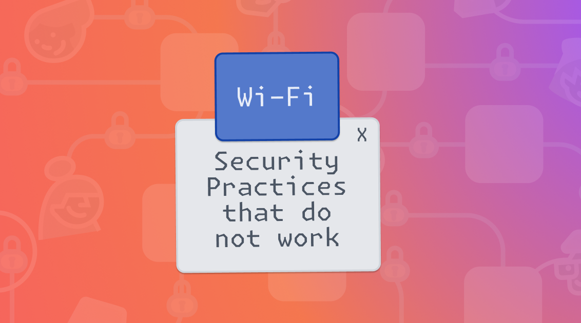 Mac Address Filtering And Hiding Ssid Wont Protect Your Wi Fi Network